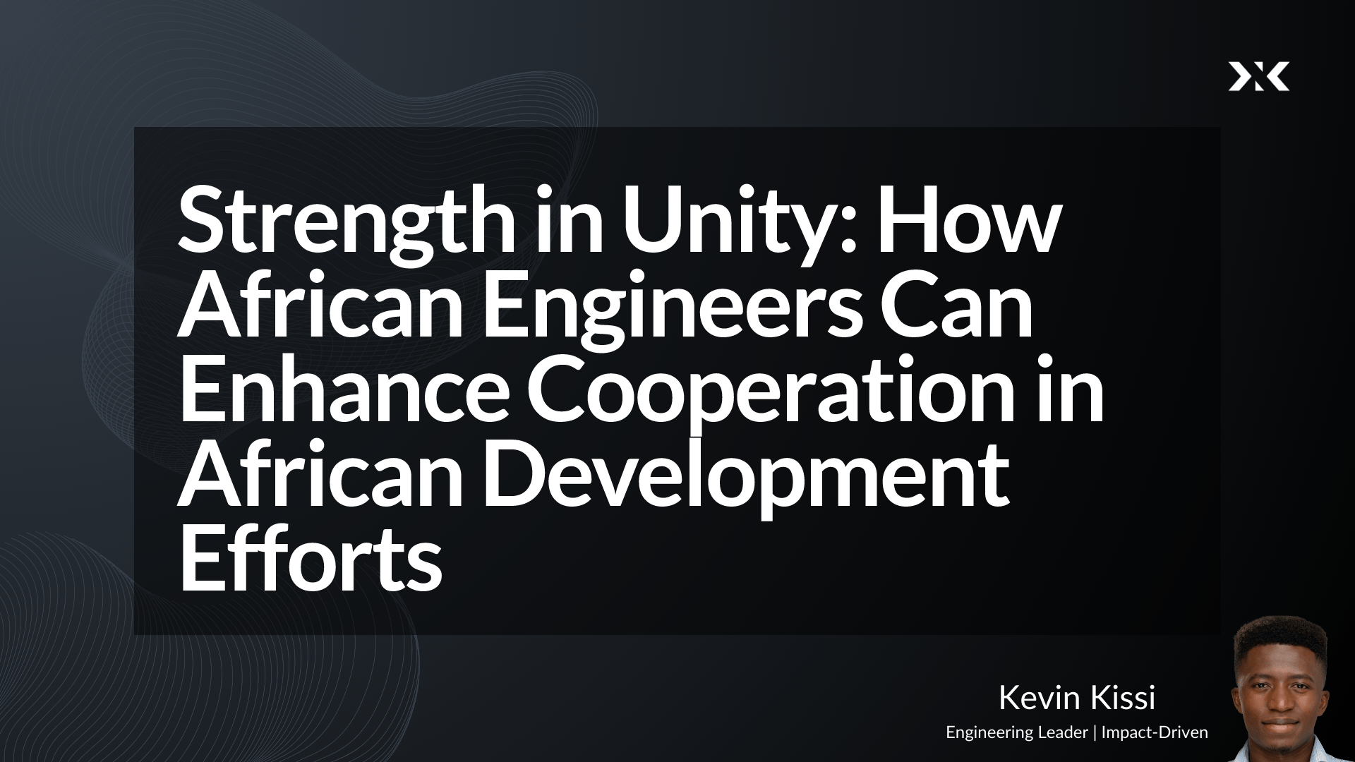 Strength in Unity: How African Engineers Can Enhance Cooperation in ...