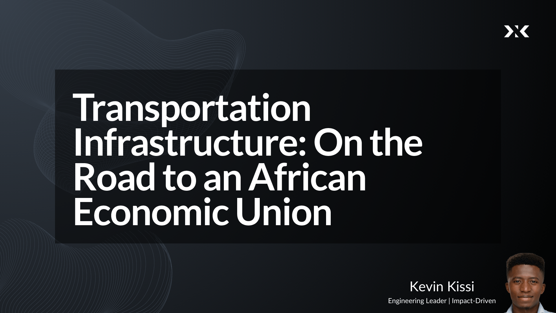 Transportation Infrastructure: On the Road to an African Economic Union